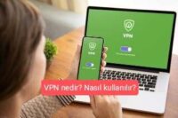VPN nedir, nasıl kullanılır? Telefonda VPN nasıl açılır? - Cybersaldiri.com